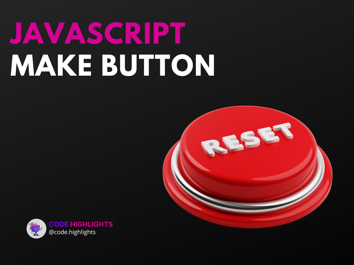 Avoid Boring Designs With Javascript Make Button Techniques Code