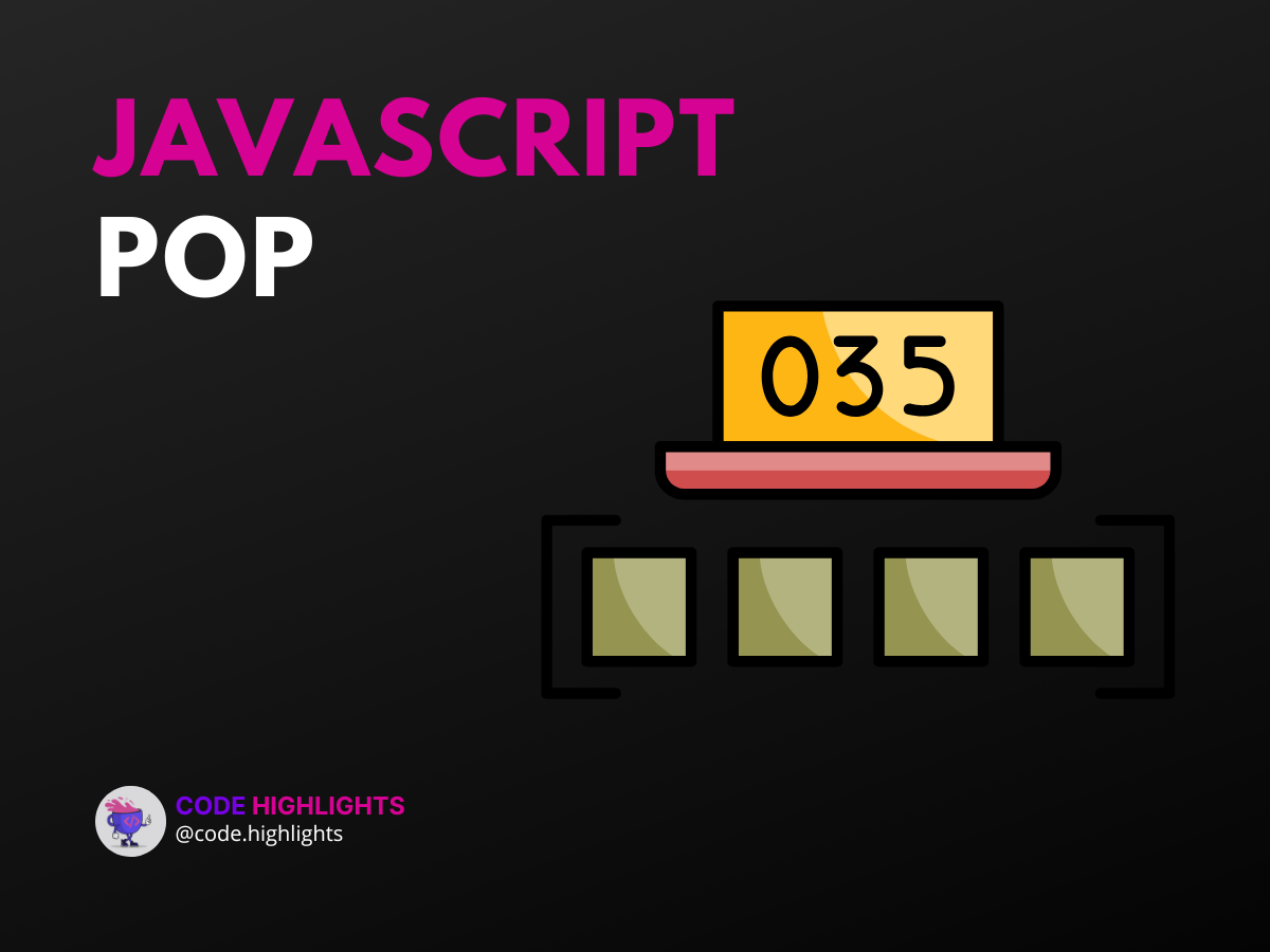 5 Powerful Javascript Pop Techniques For 2024 Code Highlights