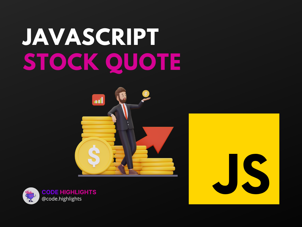 Javascript Stock Quote Tools: Top 5 Picks for Developers | Code Highlights