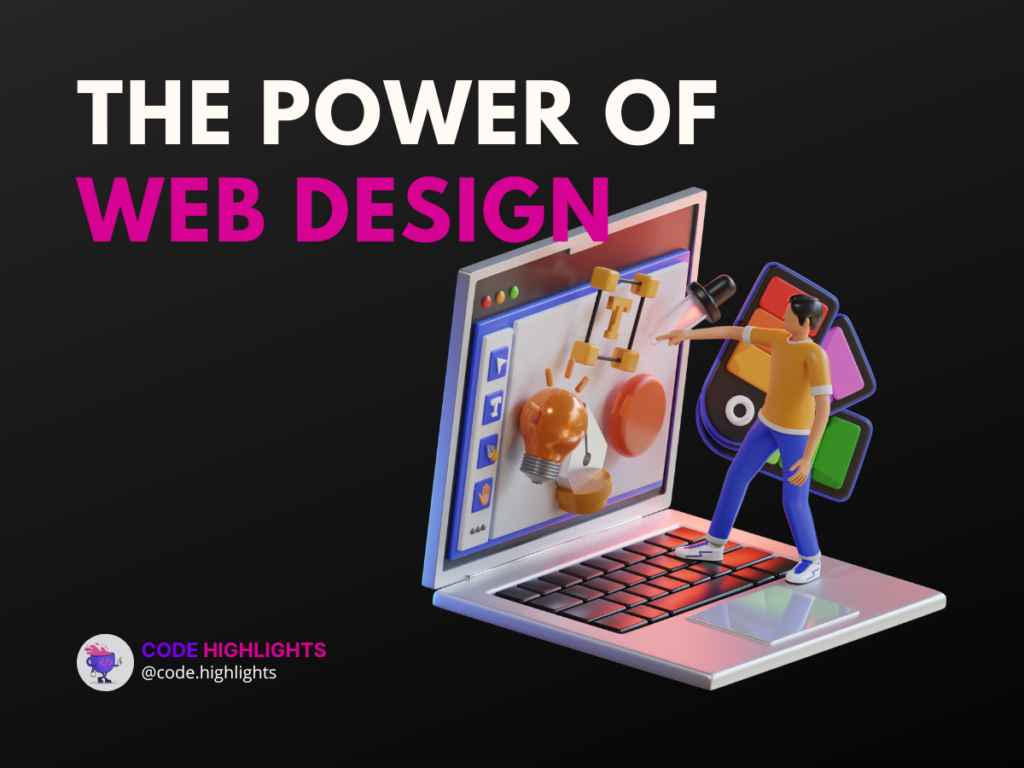 The Power of Web Design: the Perfect Design | Code Highlights