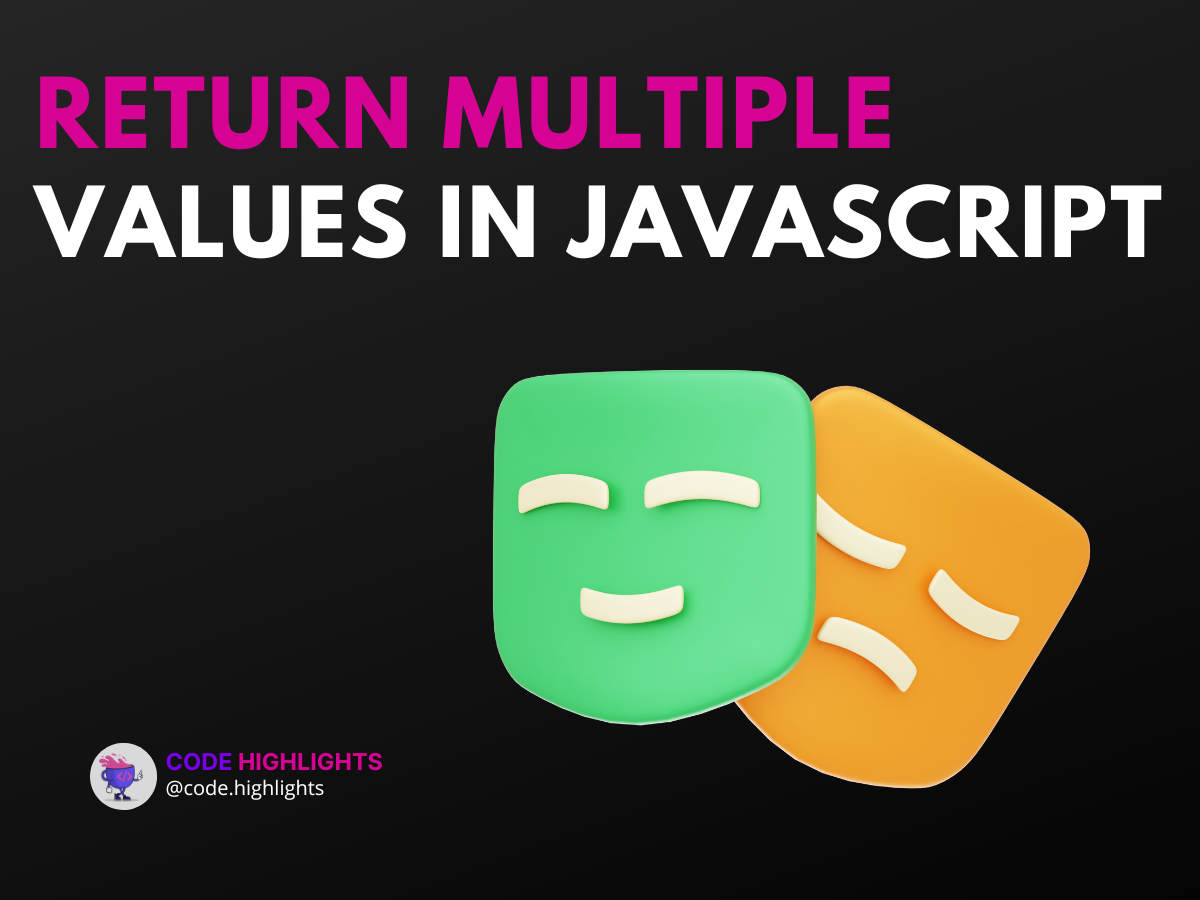 What is Returning Multiple Values JavaScript? A Quick Overview | Code ... What is Returning Multiple Values JavaScript? A Quick Overview | Code ...